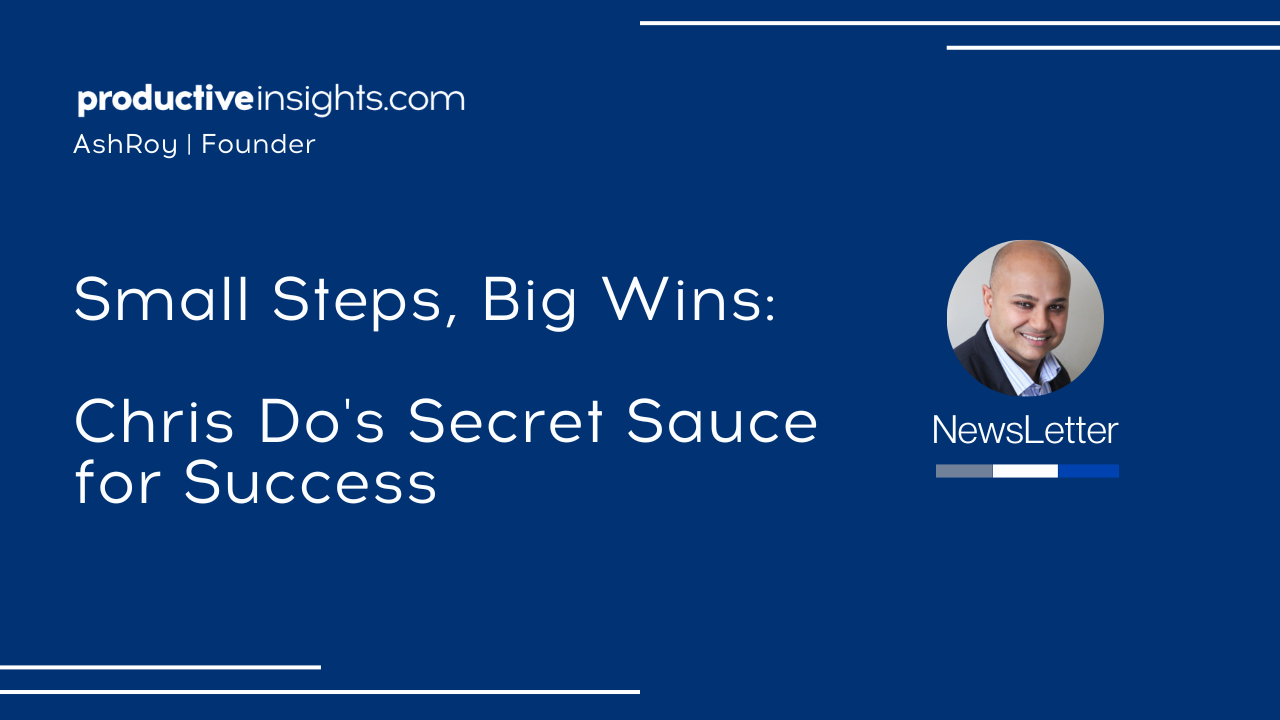 Small Steps, Big Wins: Chris Do's Secret Sauce for Success